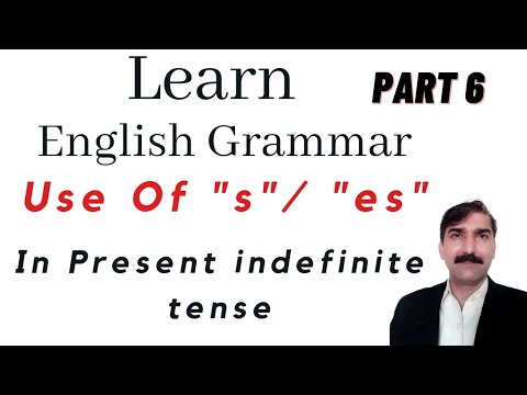 Use Of s Or es In Present Indefinite Tense In English Grammar | Part 6 ...