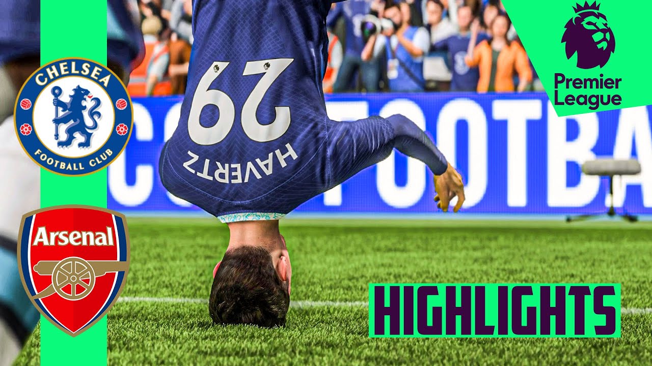CHELSEA vs ARSENAL | Premier League 22/23 | Match Highlights - YouTube