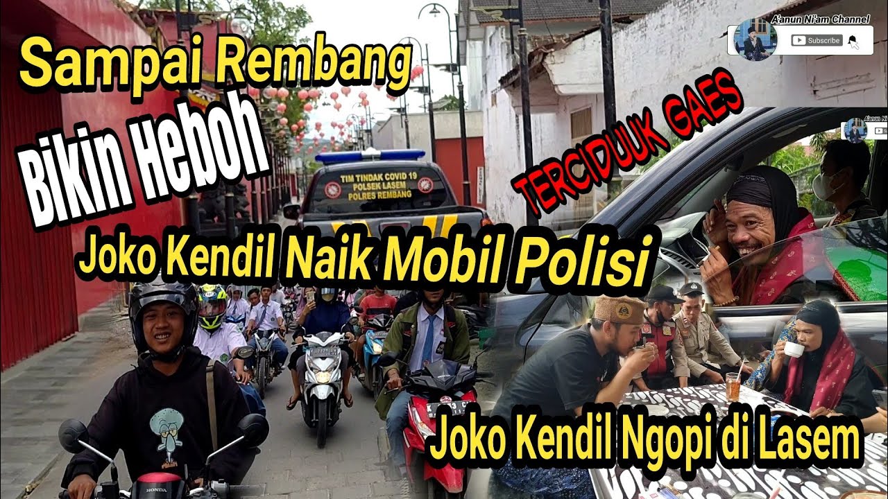 VIRAL..! JOKO KENDIL Sampai Rembang, NAIK MOBIL POLISI Keliling Kota ...
