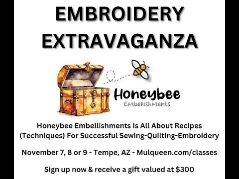 Embroidery Extravaganza with Bumblebee Embellishments - Tempe, AZ ...