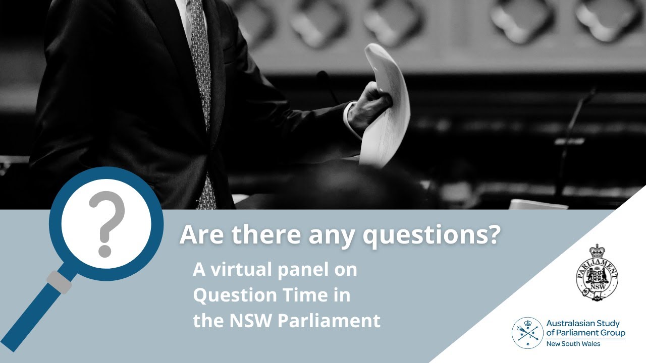 Are there any questions? A virtual panel on Question Time at NSW ...