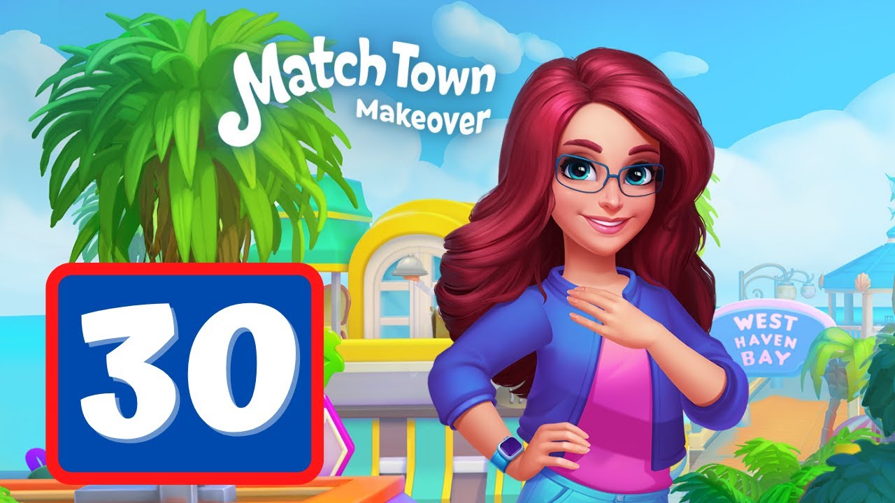 Match Town Makeover - Day 30 - Gameplay - YouTube