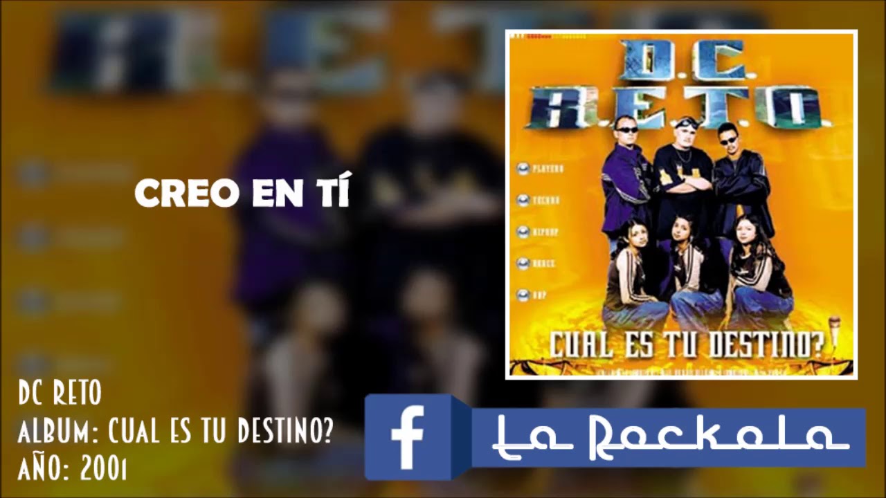 09.- DC RETO l Creo En Tí (2001) - YouTube