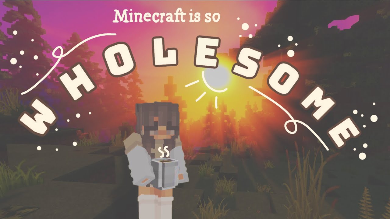 Minecraft is so wholesome | Extras💗 - YouTube
