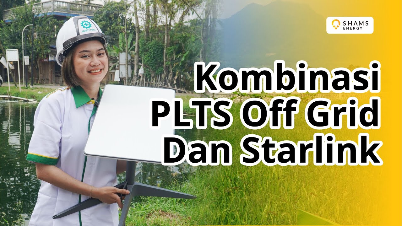 STARLINK + PLTS OFFGRID = SOLUSI INTERNET MASA DEPAN - YouTube