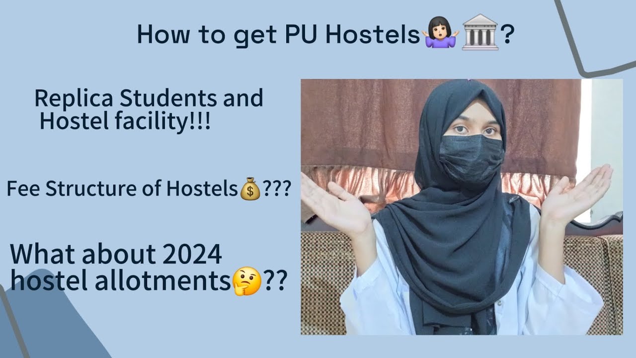 Procedure of getting PU Hostel | Hostel allotments 2024 | Fee Structure ...