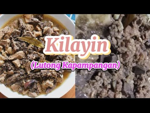 Kilayin a Kapampangan recipe | Step by step cooking of Kilayin ...