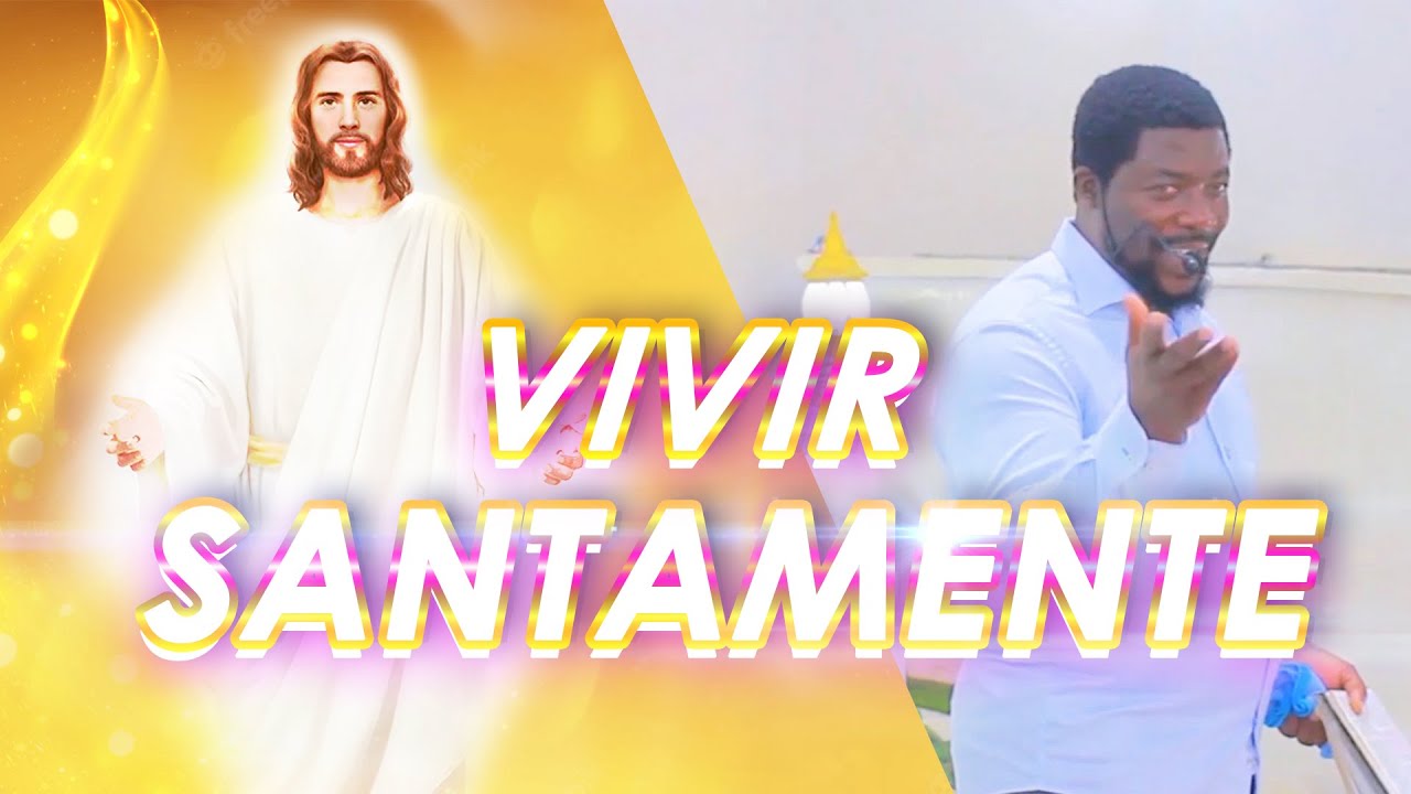 COMO VIVIR SANTAMENTE?? - 14.10.2022 - YouTube