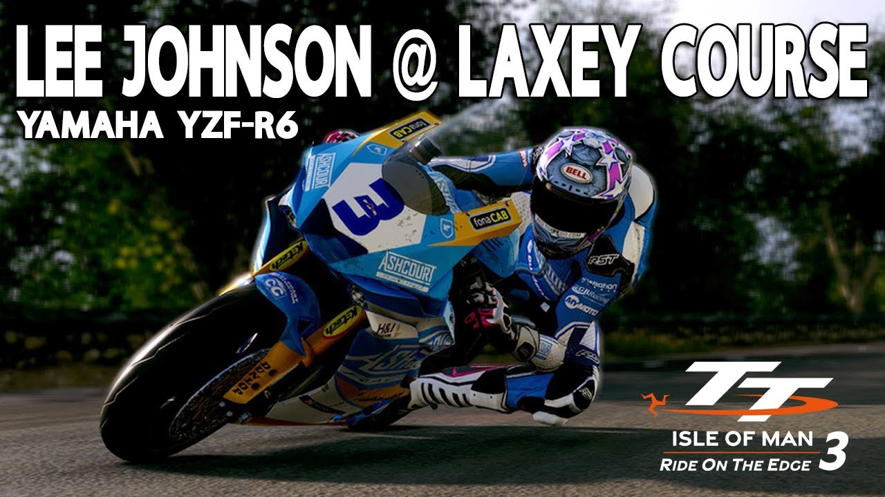 TT Isle Of Man: Ride On The Edge 3 | Lee Johnson | Yamaha YZF-R6 ...