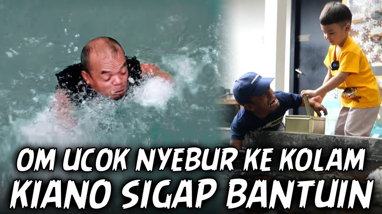 NYEBUR KE KOLAM DI KANTOR !! KIANO SIGAP TOLONGIN OM UCOK.. - YouTube