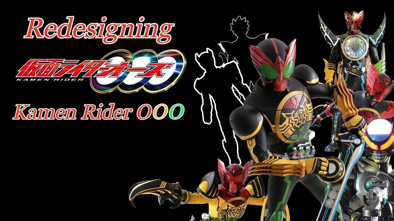 Kamen Rider OOO Redesigned - YouTube