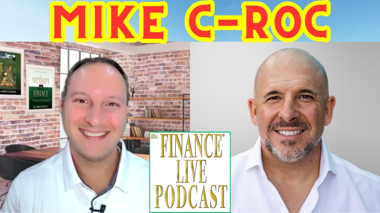 Dr. Finance Live Podcast Episode 34 - Mike Ciorrocco Interview - Author ...
