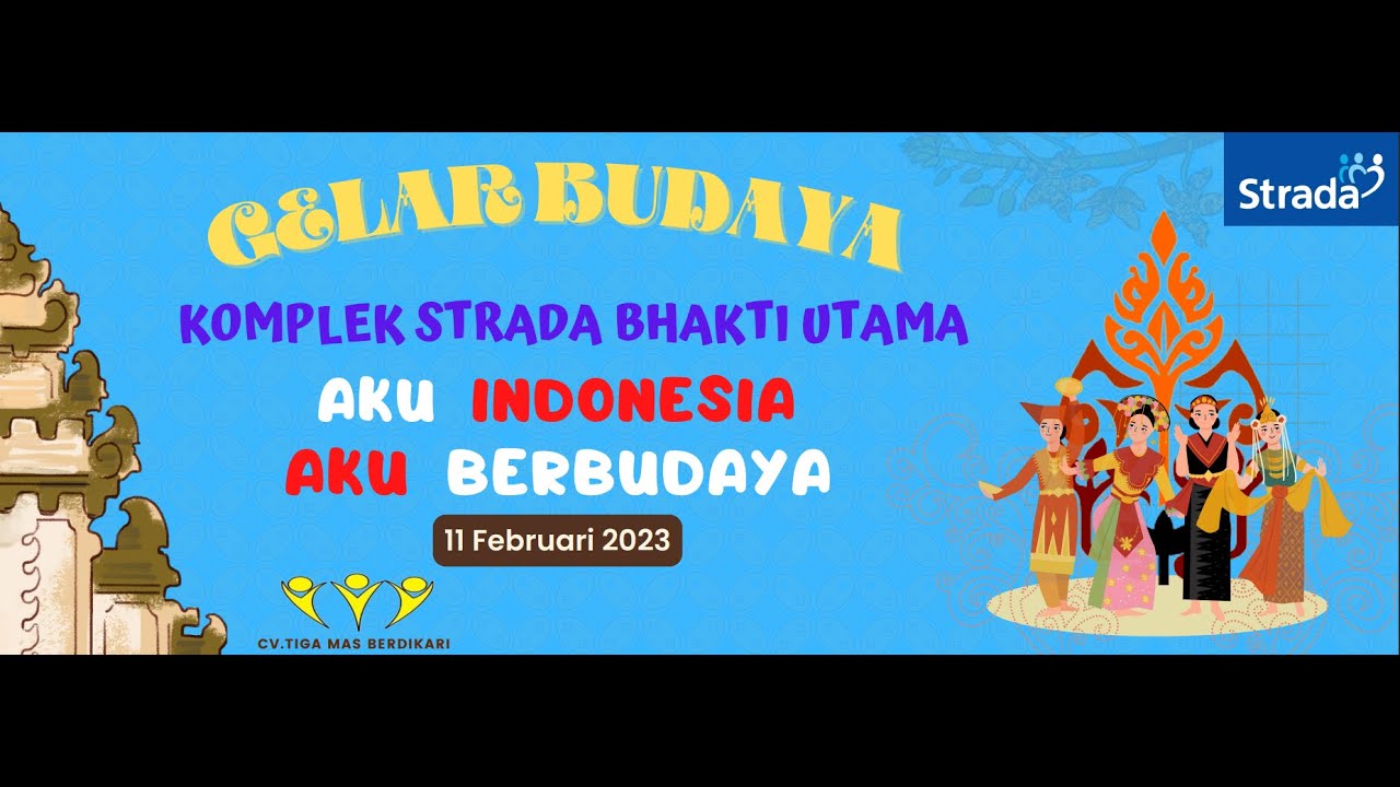 GELAR BUDAYA 2023 | KOMPLEKS STRADA BHAKTI UTAMA - YouTube