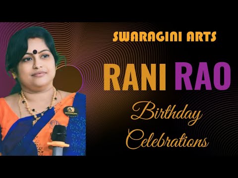 SWARAGINI ARTS || RANI RAO || BIRTHDAY CELEBRATIONS || 2ND FEB 2025 ...