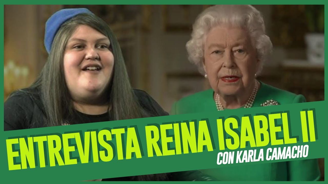 ENTREVISTA REINA ISABEL - EP. 4 - KARLA CAMACHO - YouTube