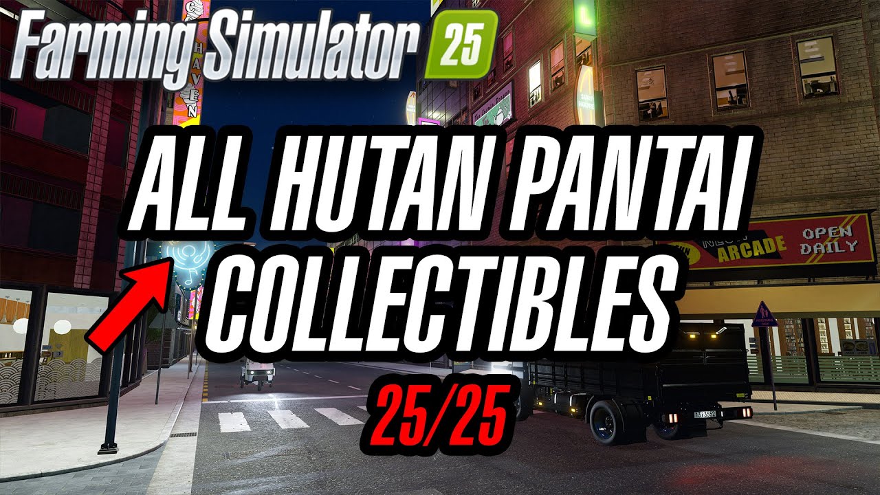 Complete Guide to Collectibles on HUTAN PANTAI! | Farming Simulator 25 ...