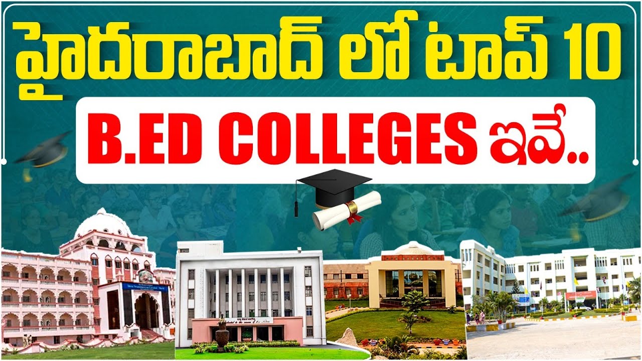 Top 10 B.Ed. Colleges in Hyderabad | Top B.Ed. Colleges in Telangana ...