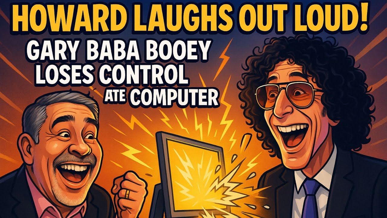Howard Laughs Out Loud! Gary Baba Booey Loses Control at the Computer ...