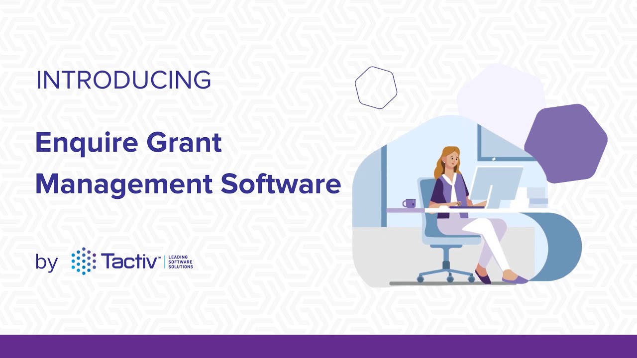 Introducing the Enquire Grant Management Software by Tactiv - YouTube