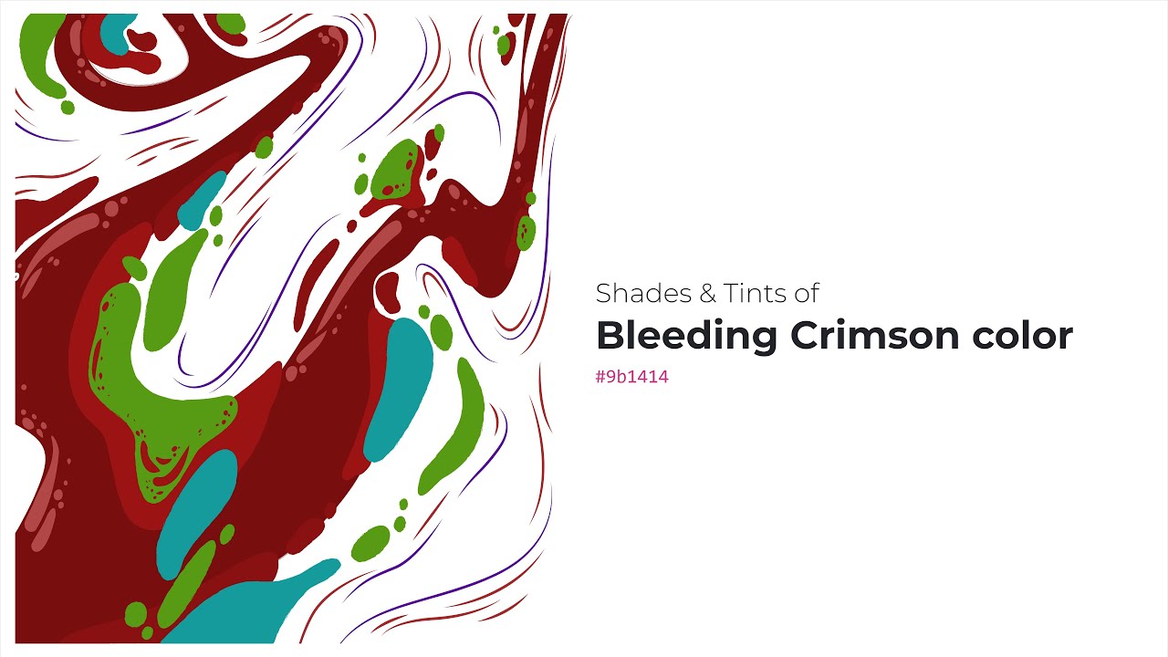 Shades & Tints of Bleeding Crimson color #9b1414 A Warm Red color ...