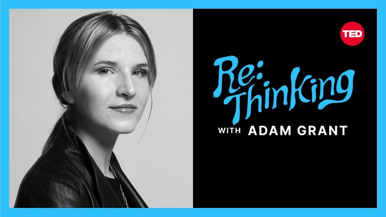 Rethinking your beliefs with Tara Westover | Re:Thinking with Adam ...