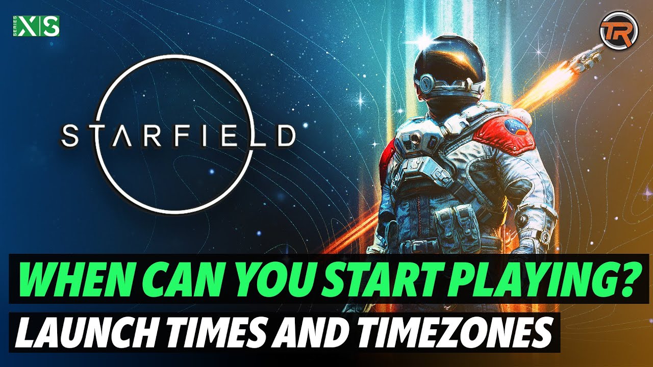 Exact Launch Times for Starfield (Digital vs Physical Editions) - YouTube