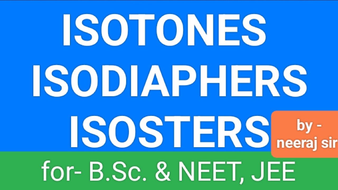 ISOTONES, ISODIAPHERS & ISOSTERS - YouTube