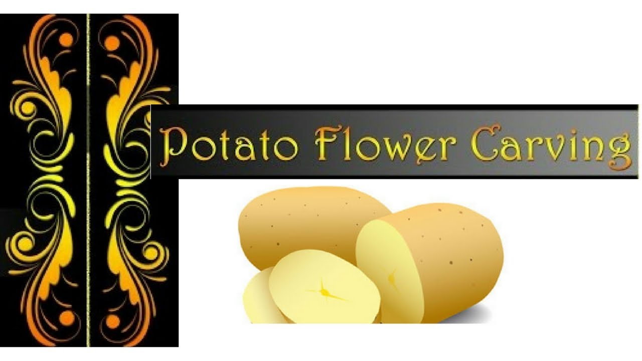 POTATO CARVING FOR BEGINNERS - YouTube
