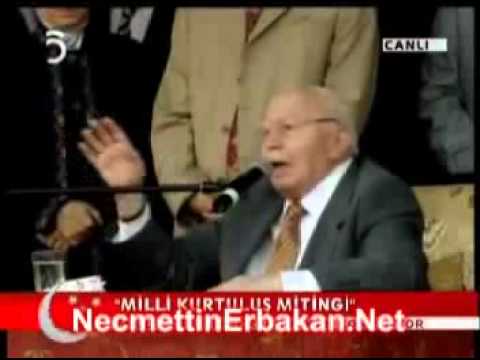 ERBAKAN: BİZ ALLAH'IN İZNİYLE KIZILAY MEYDANINDA İSLAM BİRLİĞİNİN FİŞEKLERİNİ ATACAĞIZ.