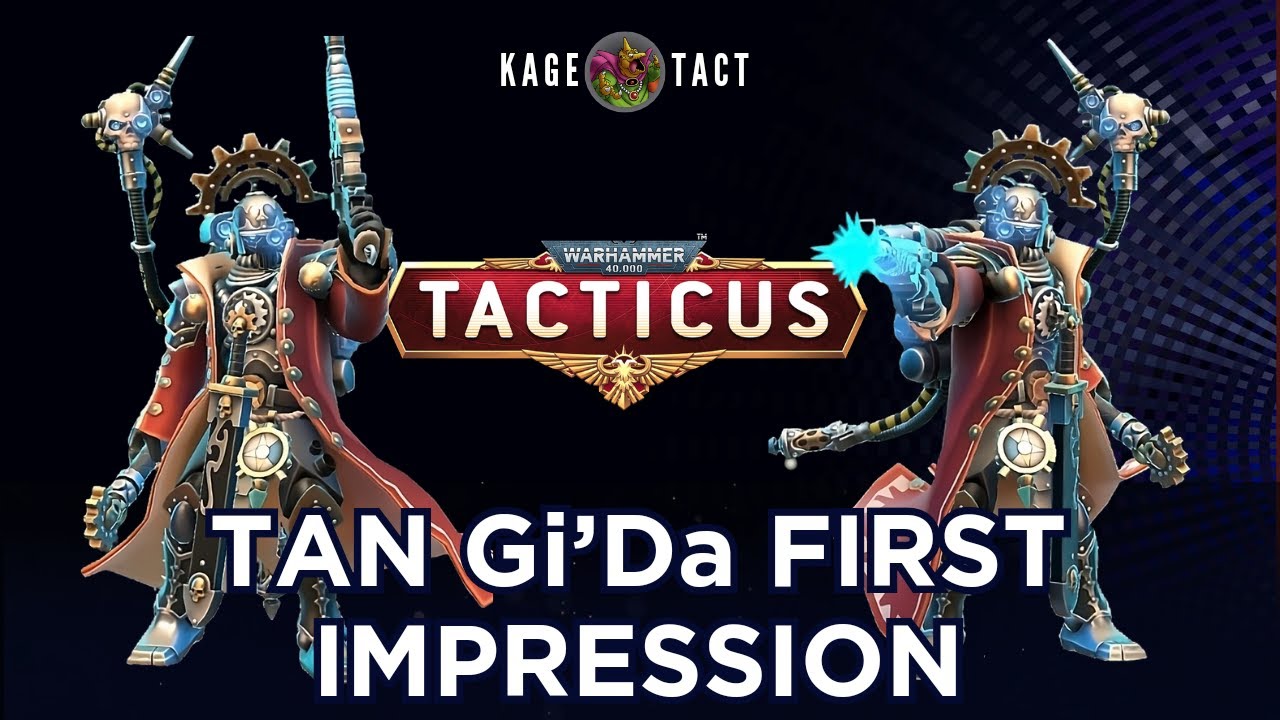 Warhammer 40k Tacticus - Tan Gi'Da first impressions - YouTube