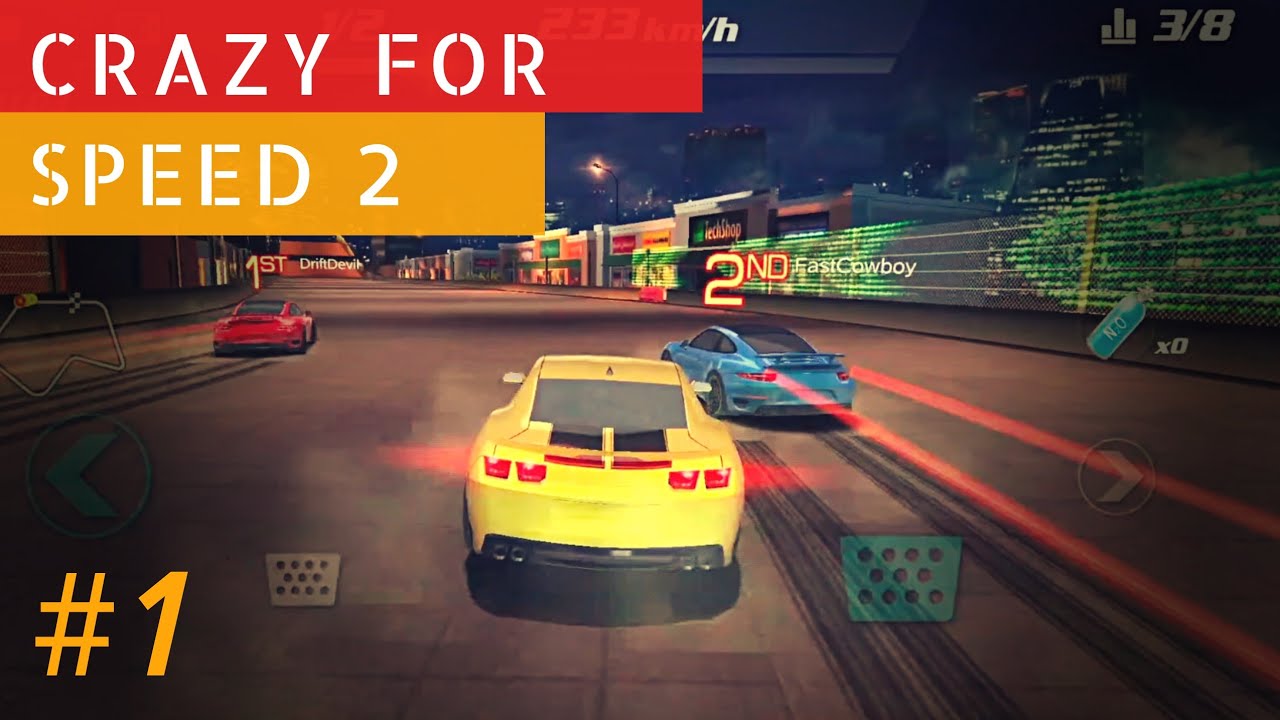 No Speed Limit | Crazy For Speed 2 Mobile Gameplay 2020 | Andriod/iOS ...