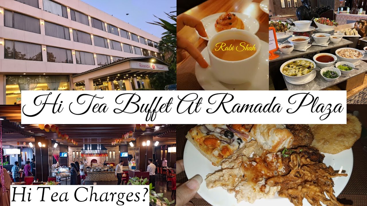 Hi Tea Buffet At Ramada Plaza | Ramada Plaza Karachi | Hi Tea Buffet ...