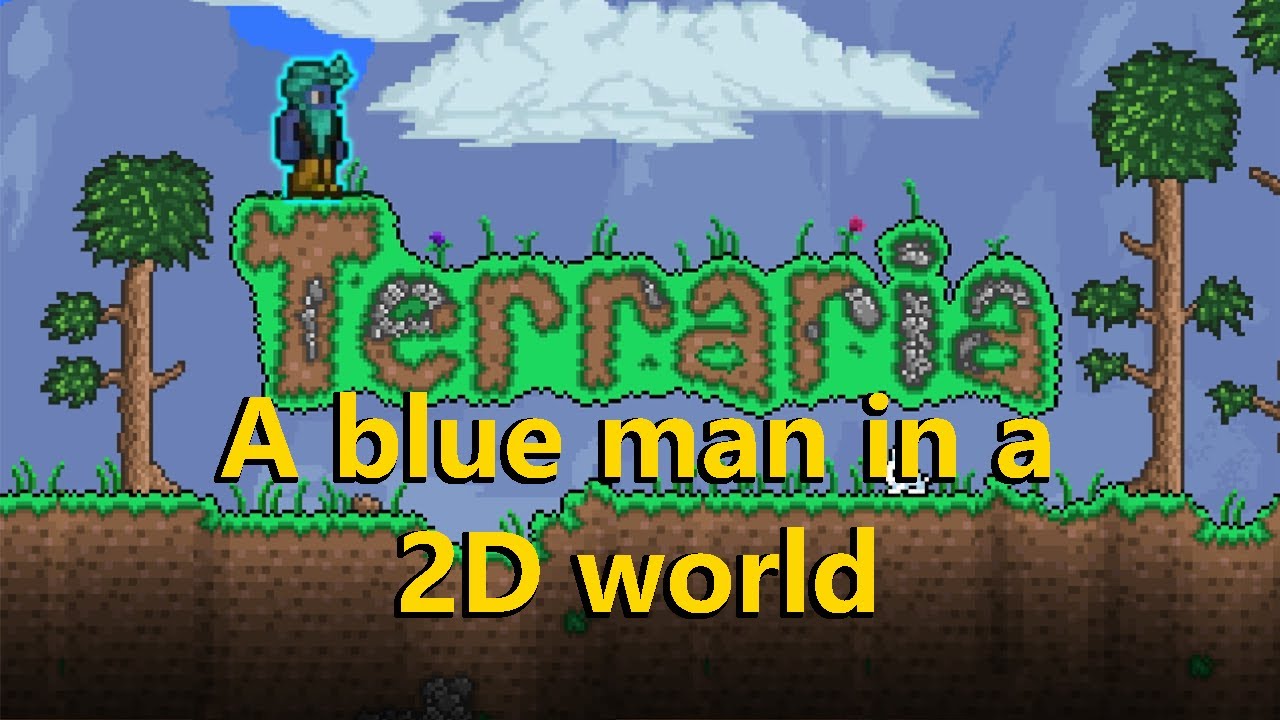 A blue man in a 2D World! - Terraria - YouTube
