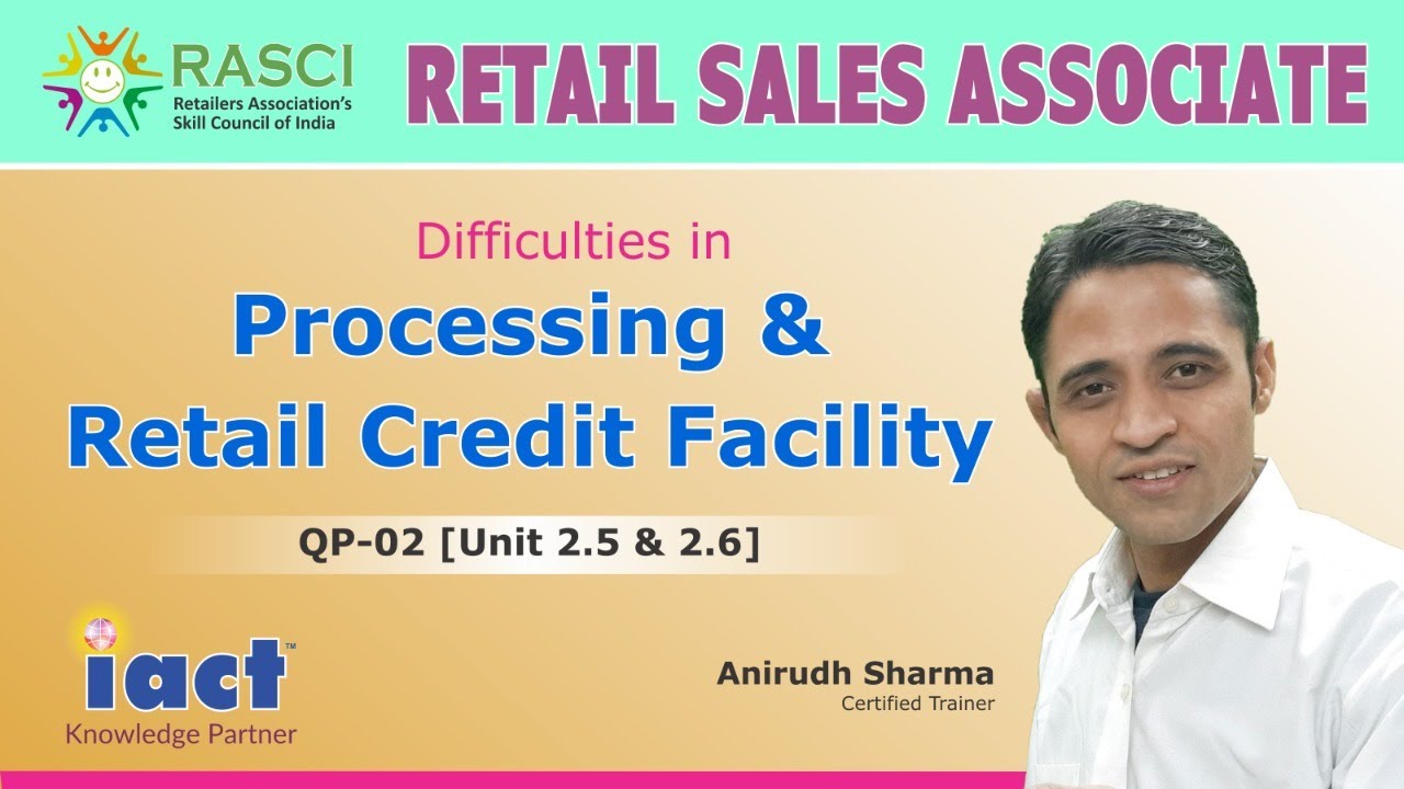 Retail Sales Associate | Difficulties in Processing & Retail Credit ...