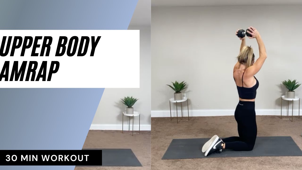 30 min upper body AMRAP - YouTube