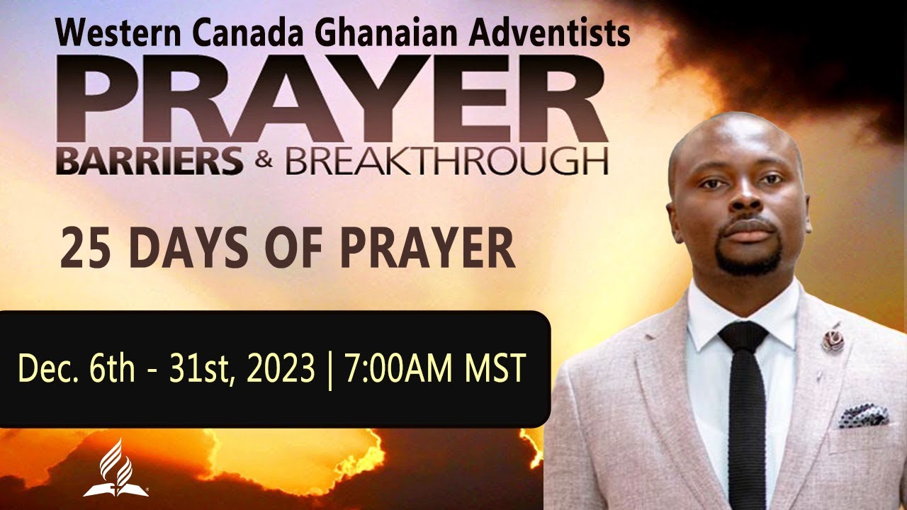 Day 8 of 25 Days of PRAYER | Pastor Eric Boateng | "Abiding in Christ ...