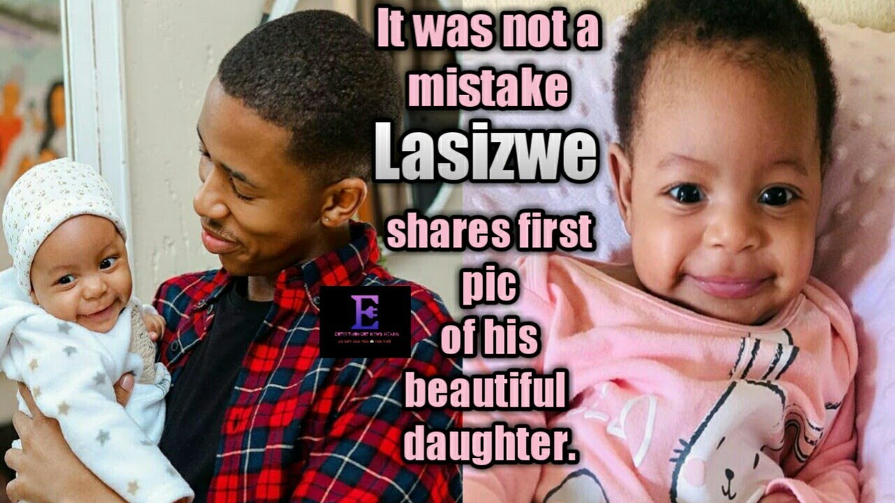 Lasizwe Dambuza shares first pics of his beautiful daughter - it was ...