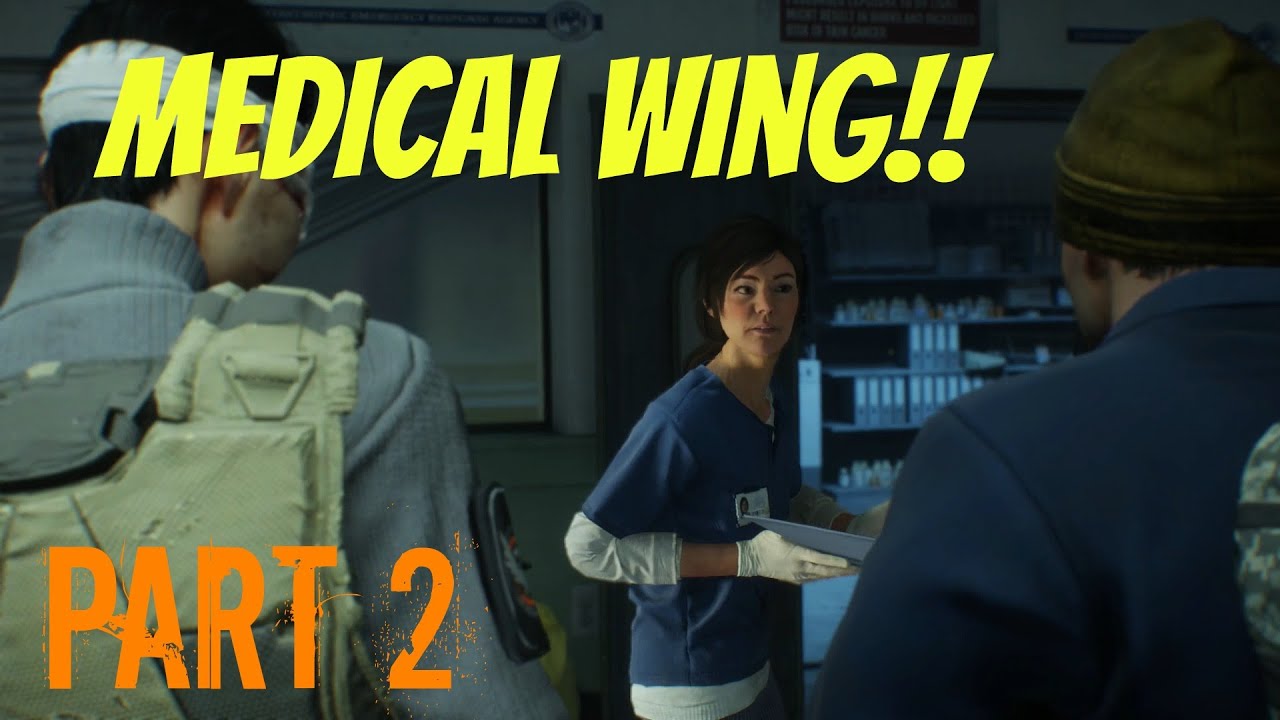 The Division Gameplay Walkthrough Part 2 Medical Wing (Xboxone) - YouTube