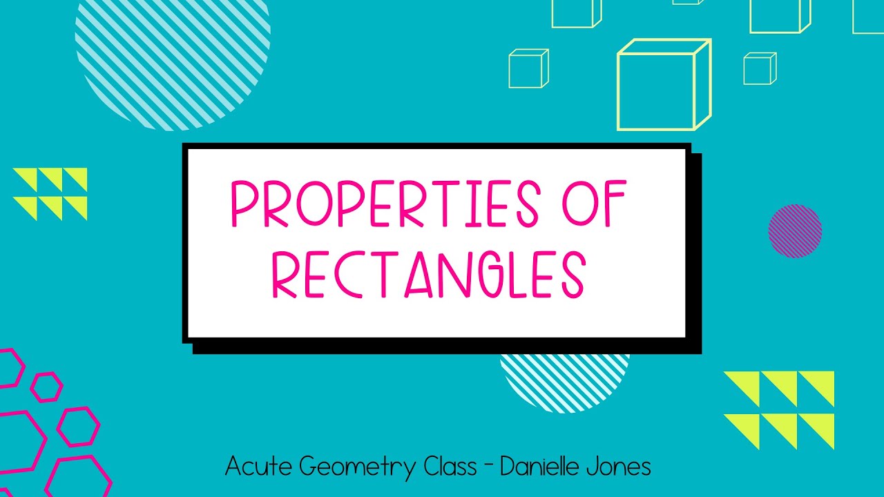 Properties of Rectangles | High School Geometry Lesson - YouTube