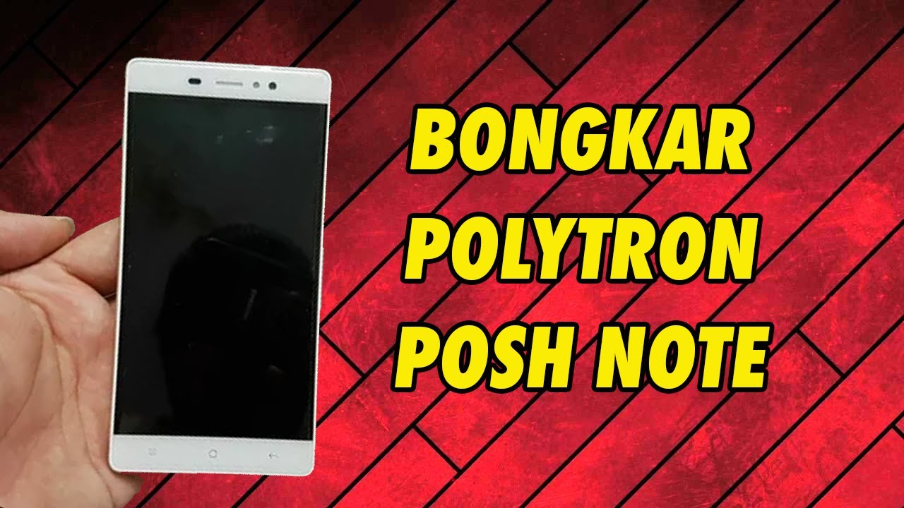 CARA BUKA CASING POLYTRON 4G501 DAN 4G551 POSH NOTE - YouTube