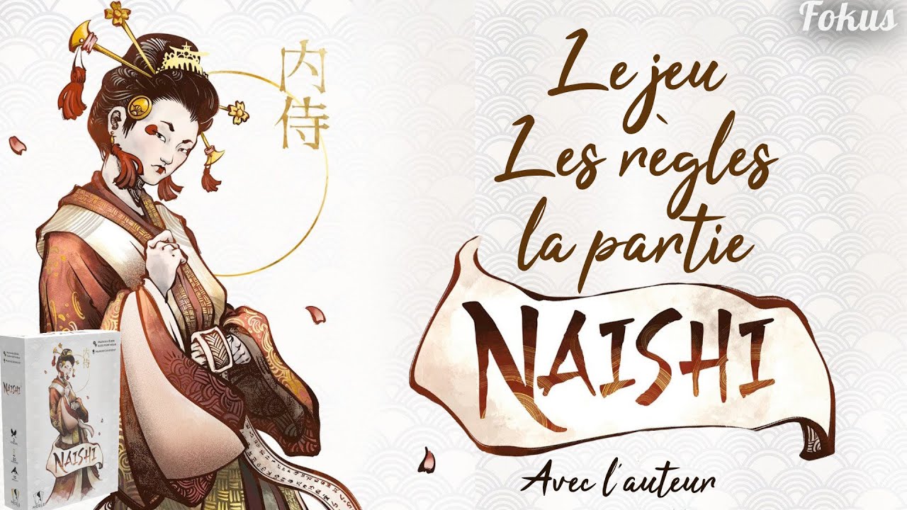 Naishi - Présentation avec l'auteur du jeu, régles, partie et avis ...