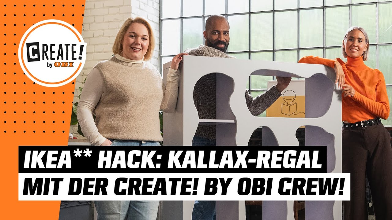 IKEA** HACK mit der CREATE! by OBI Crew! 🙌 - YouTube
