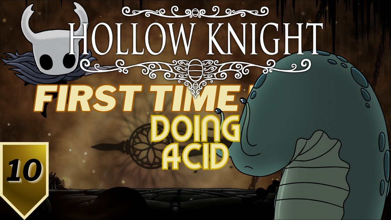 First Time Hollow Knight | Doing Acid - YouTube