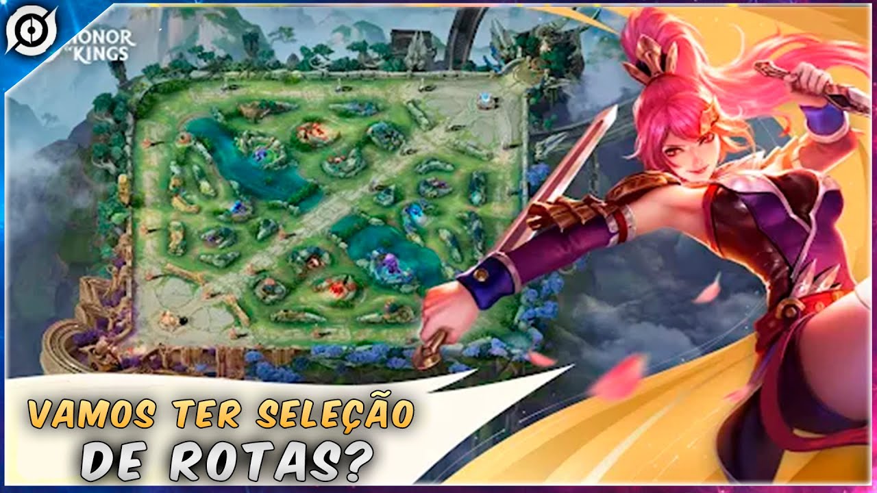 VAMOS TER SELEÇÃO DE ROTAS NO HONOR OF KINGS? - YouTube