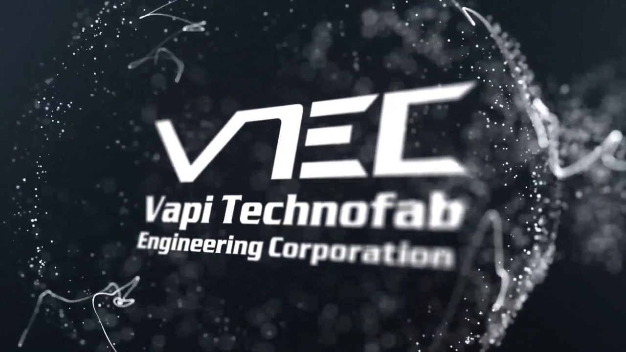 VAPI TECHNOFAB ENGINEERING CORPORATION - YouTube