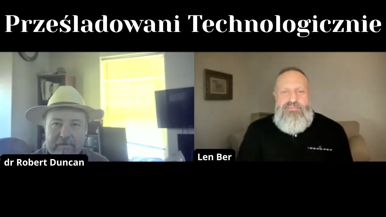 Prześladowani Technologicznie - dr Robert Duncan, Len Ber - YouTube