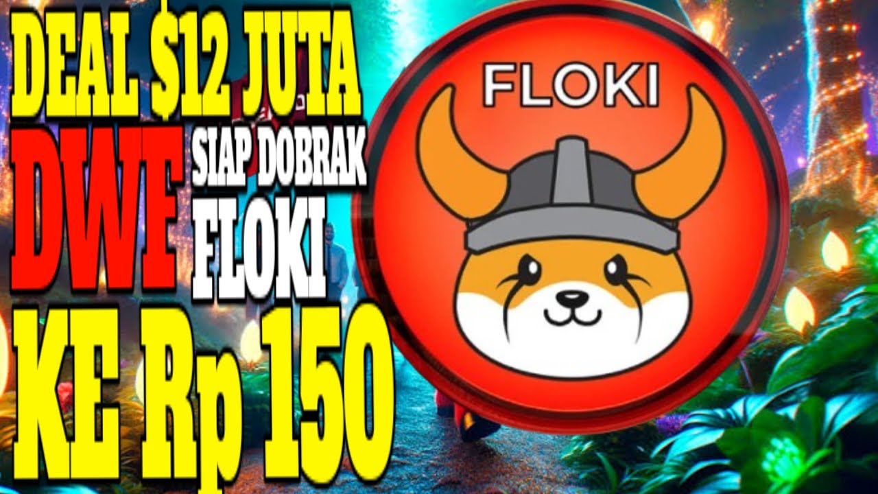 BERSIAP FLOKI ARMY..!!! NYATA TARGET 150 RUPIAH TAHUN INI..😁 - YouTube