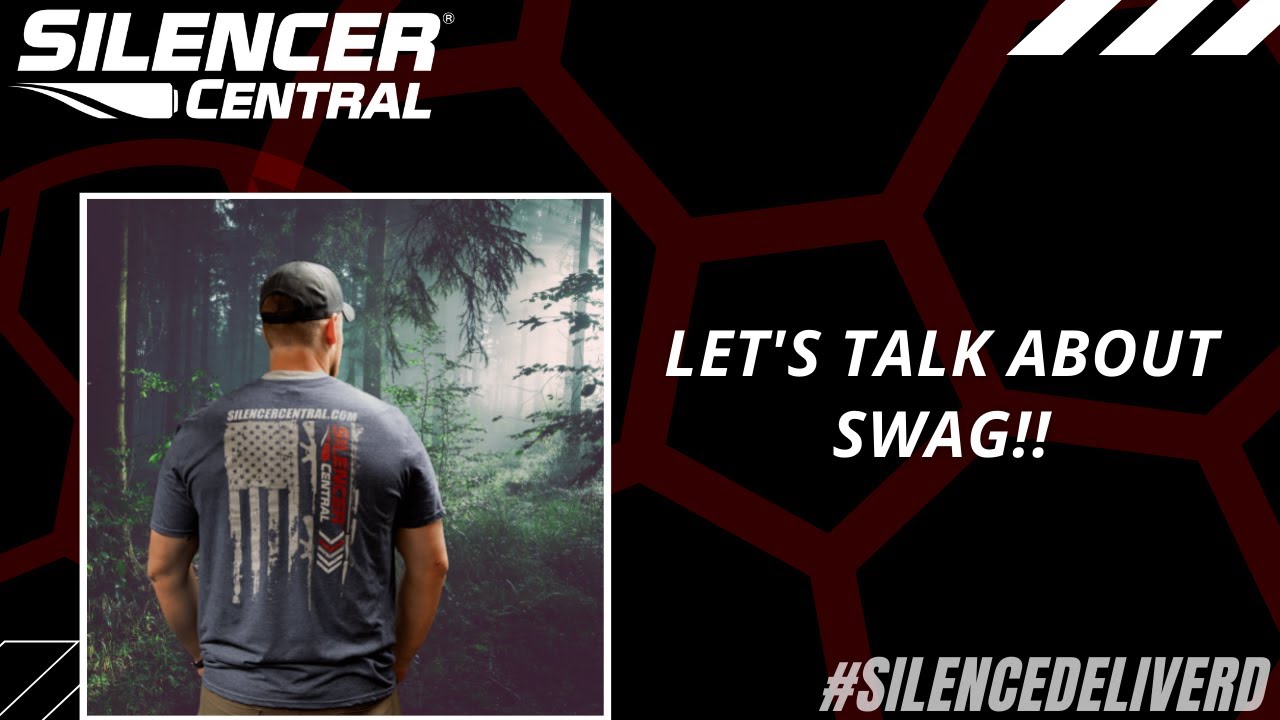 Let's Talk About Swag - Silencer Central - YouTube