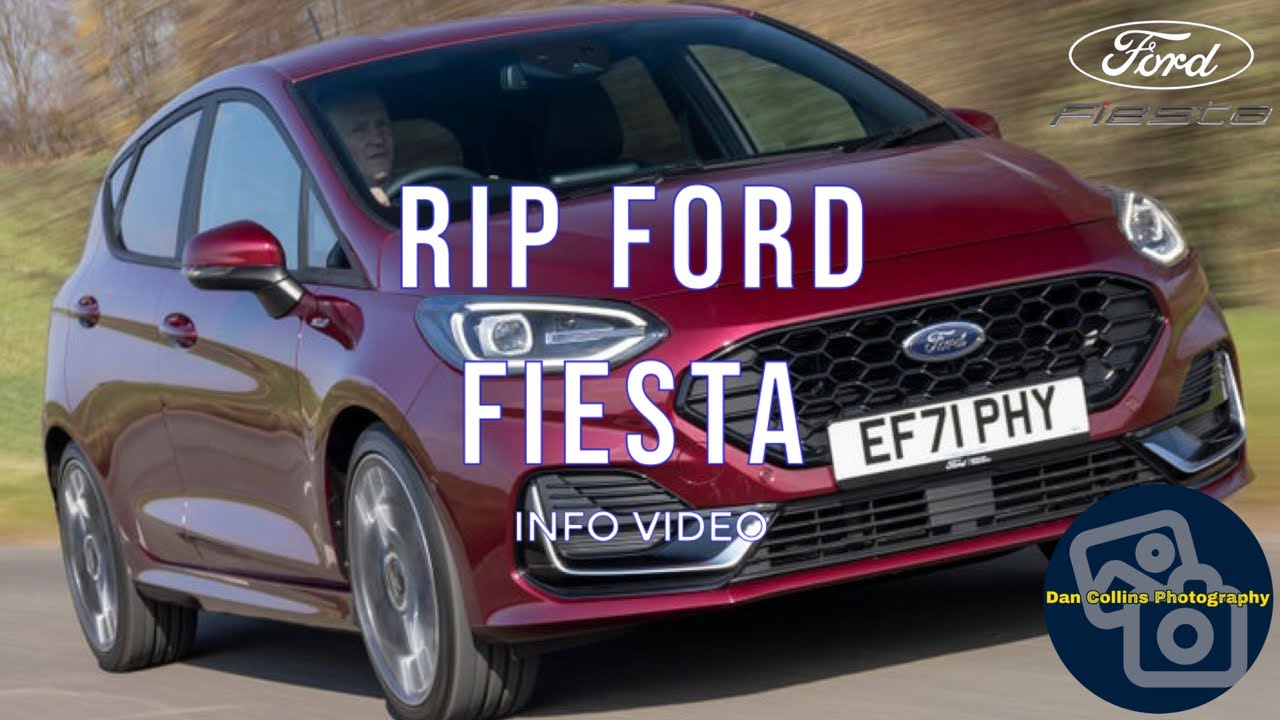 INFO: RIP Ford Fiesta [4K UHD] - YouTube
