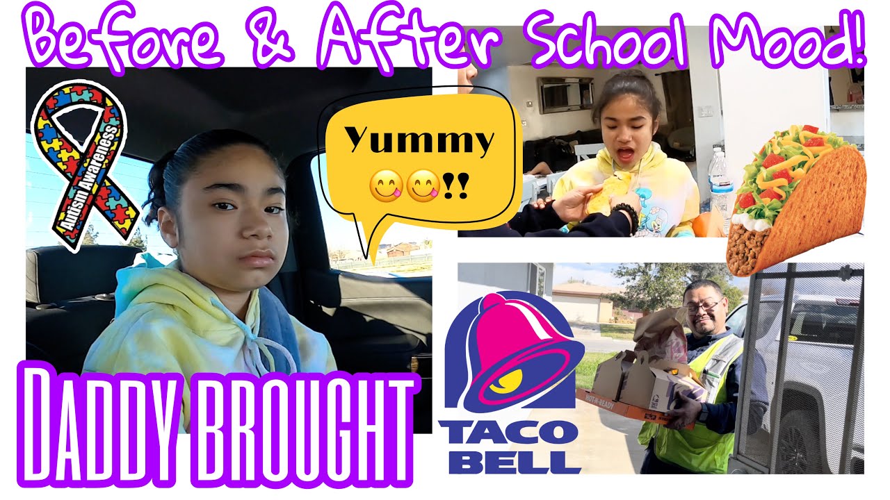 Autistic non verbal girl before & after school 🏫 **Taco Bell 🔔** Autism ...
